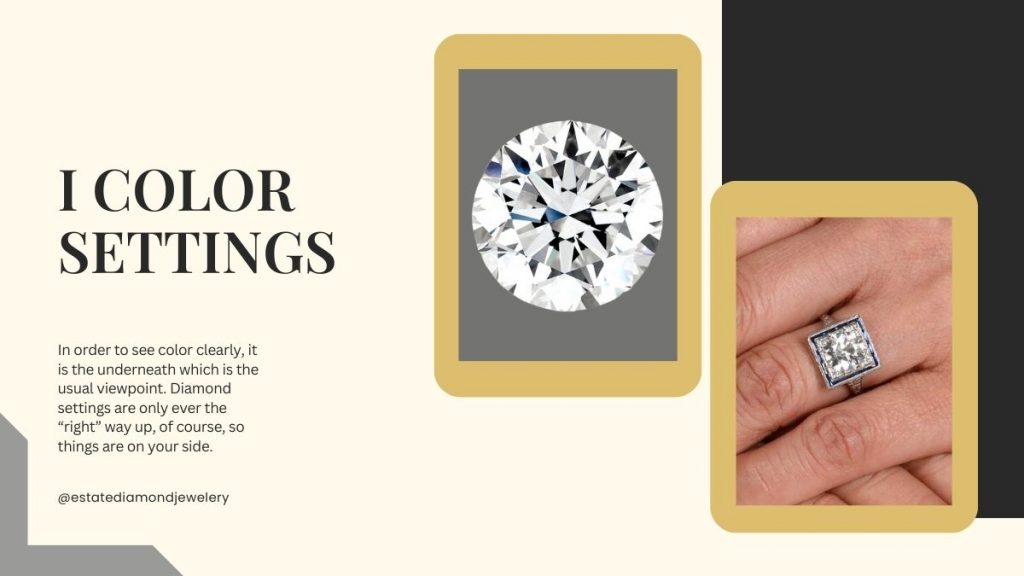 Complete Guide to I Color Diamonds - Estate Diamond Jewelry