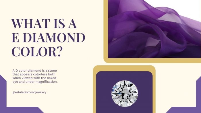 Complete Guide to E Color Diamonds - Estate Diamond Jewelry