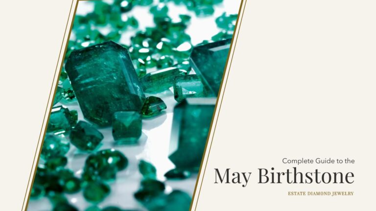 May Birthstone: The Emerald. Estate Diamond Jewelry
