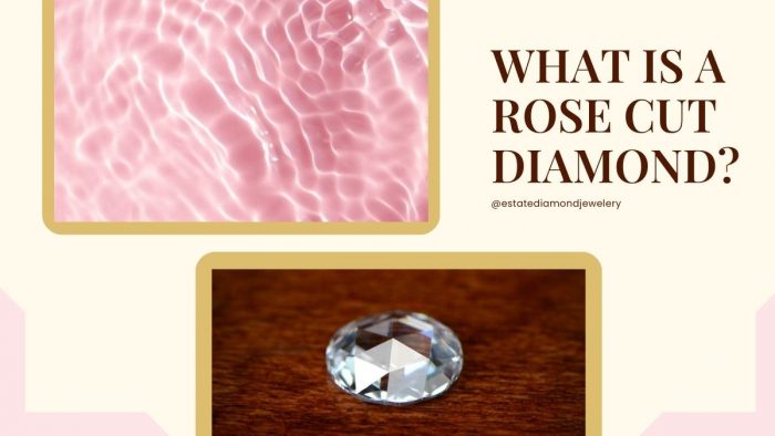 What is the Rose Cut Diamond? - Estate Diamond Jewelry