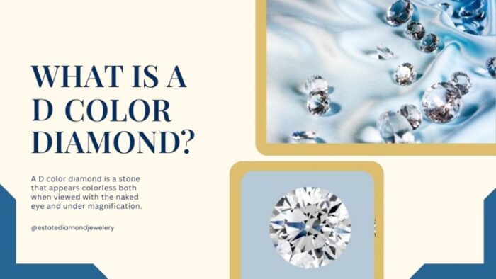 Complete Guide to D Color Diamonds - Estate Diamond Jewelry