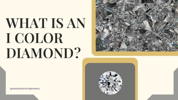 Complete Guide to I Color Diamonds - Estate Diamond Jewelry