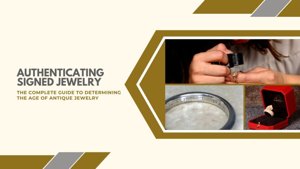 How to Authenticate Antique Jewelry? - Expert Guide