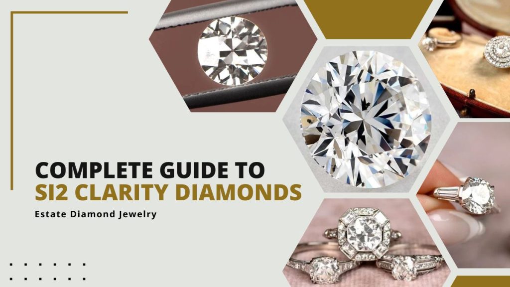 Benjamin's Expert Guide to the SI2 Clarity Diamond